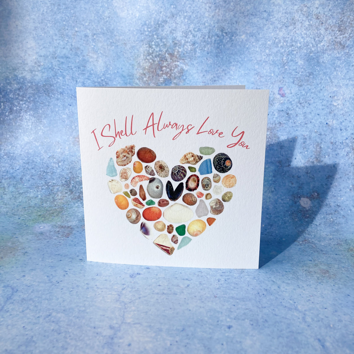 I Shell Always Love You Card – Lily and Sea
